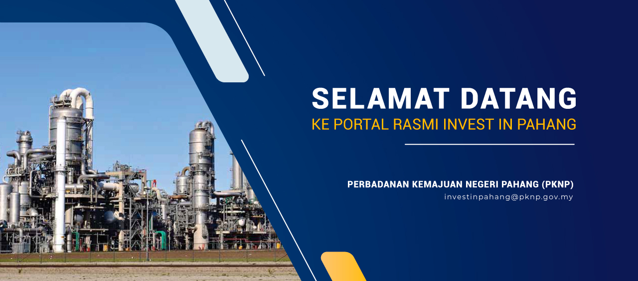 Invest In Pahang – Official PKNP's One-Stop-Agency Portal